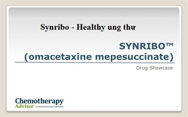 Công dụng thuốc Omacetaxine Mepesuccinate (Synribo) | Vinmec