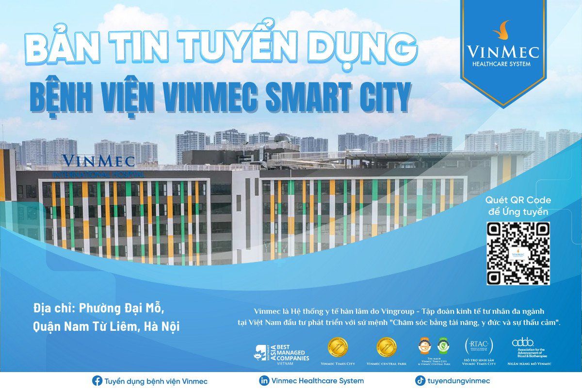Bệnh viện ĐKQT Vinmec Smart City tuyển dụng | Vinmec