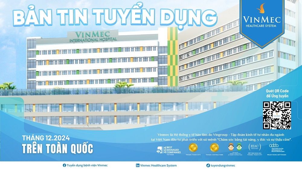 Vinmec Tuyển dụng tháng 12/2024 | Vinmec